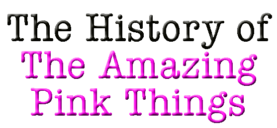 The Amazing Pink Things' members over the years!